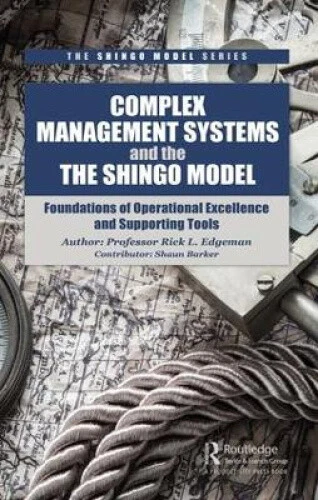 COMPLEX MANAGEMENT SYSTEMS and the Shingo Model: Foundations of ...