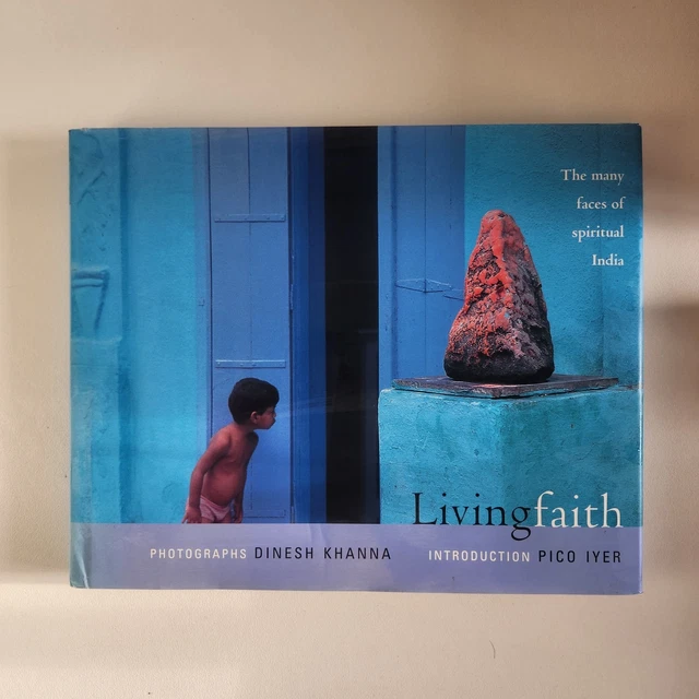 LIVING FAITH WINDOWS into the Sacred Life of India by Dinesh Khanna ...