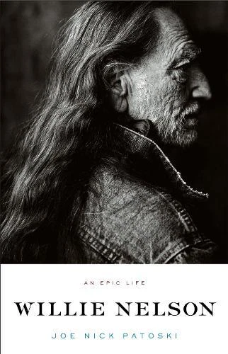 JOE NICK PATOSKI Willie Nelson - An Epic Life (Poche) EUR 44,89 ...