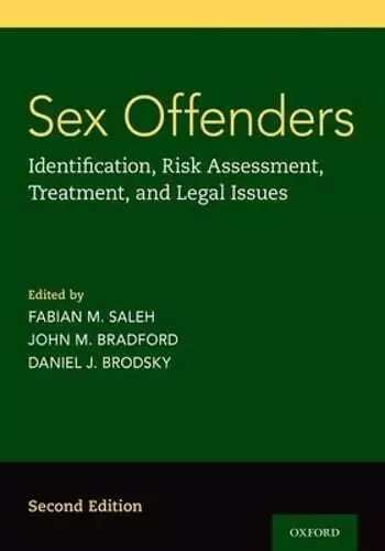 Sex Offenders Identification Risk Assessment Treatment And Legal