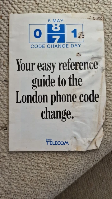 BRITISH TELECOM EASY Reference Guide to the London Phone Code Change, 6 ...