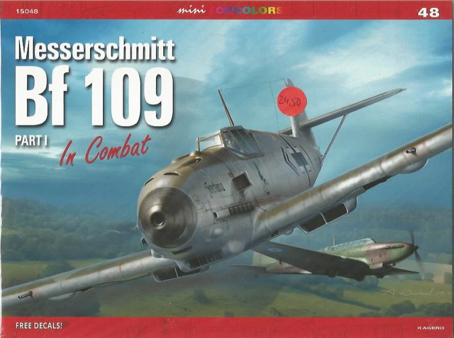 MESSERSCHMITT BF 109 in Combat Part 1 + Decals Kagero Topcolors No.48 ...