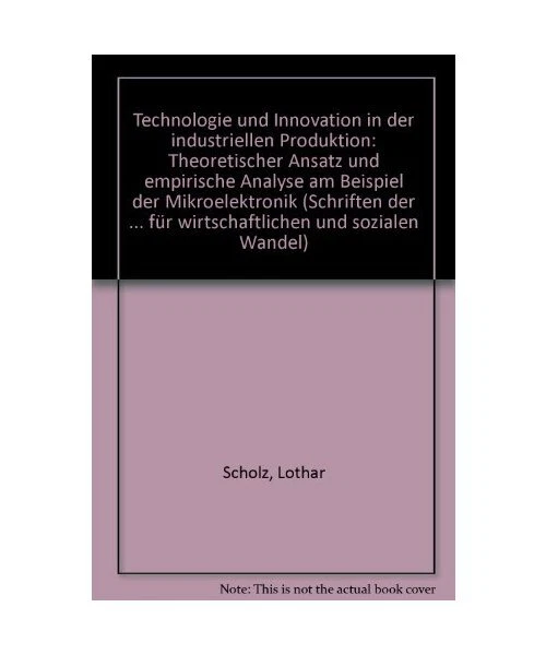 TECHNOLOGIE UND INNOVATION in der industriellen Produktion ...