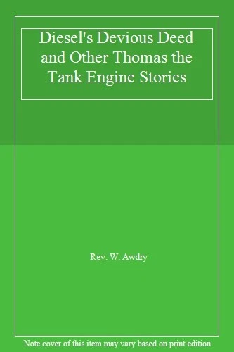 DIESEL'S DEVIOUS DEED and Other Thomas the Tank Engine Stories,Rev ...