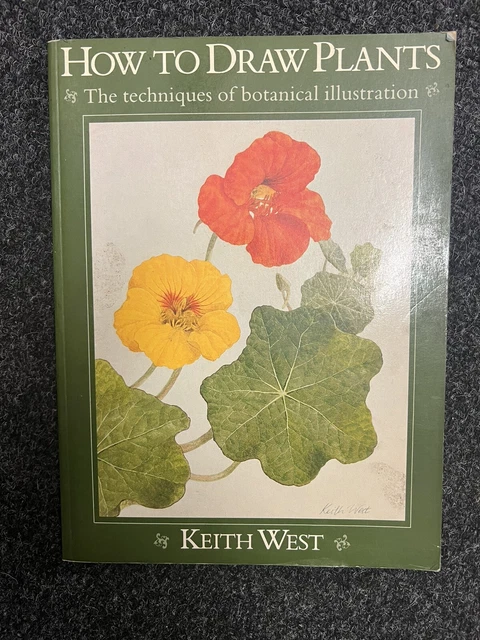 HOW TO DRAW Plants: Techniques of Botanical Illustration by Keith R ...