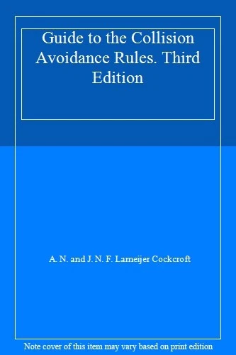 GUIDE TO THE Collision Avoidance Rules. Third Edition By A. N. a $31.94 - PicClick AU