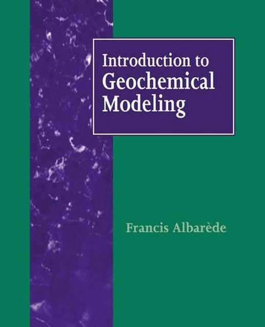 INTRODUCTION TO GEOCHEMICAL Modeling by Francis Albar?de (English) Paperback Boo EUR 100,49 ...