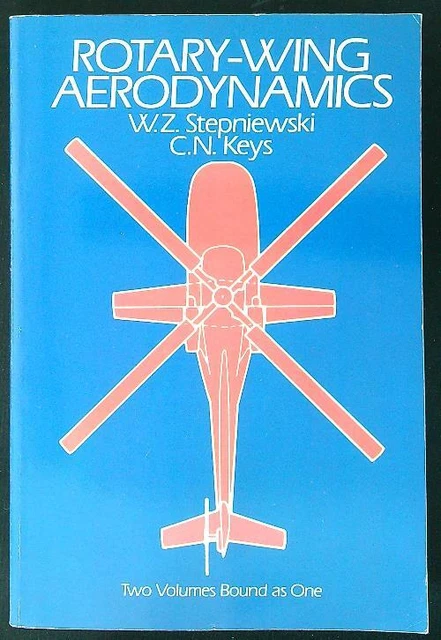 ROTARY-WING AERODYNAMICS STEPNIEWSKI - Keys Dover Publications 1984 ...