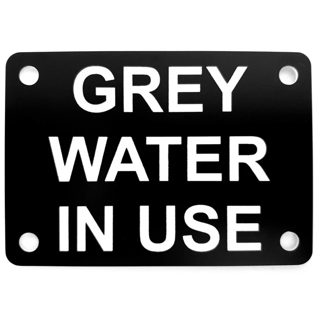 GREY WATER IN Use Sign Plaque Available in 7 Sizes & 30 Colours Outdoor ...