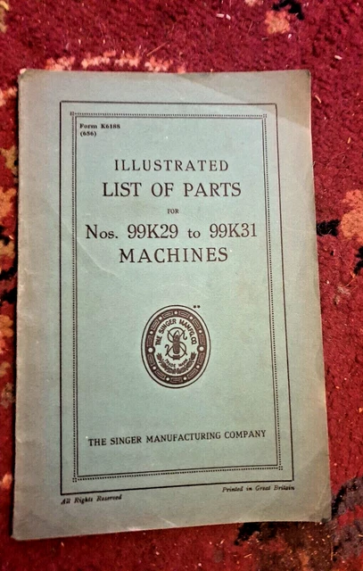 RARE ILLUSTRATED 1920'S Parts List Singer Sewing Machines Nos 99 K29 To ...