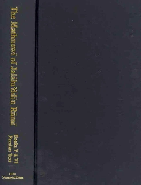 THE MATHNAWI OF Jalalu'ddin Rumi, Vol 5, Persian Text by Jalalu'ddin ...