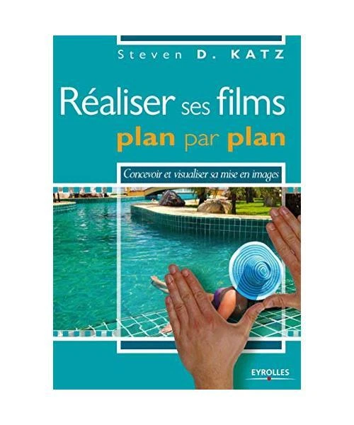 RÉALISER SES FILMS plan par plan. Concevoir et visualiser sa mise en images., K EUR 13,66 ...