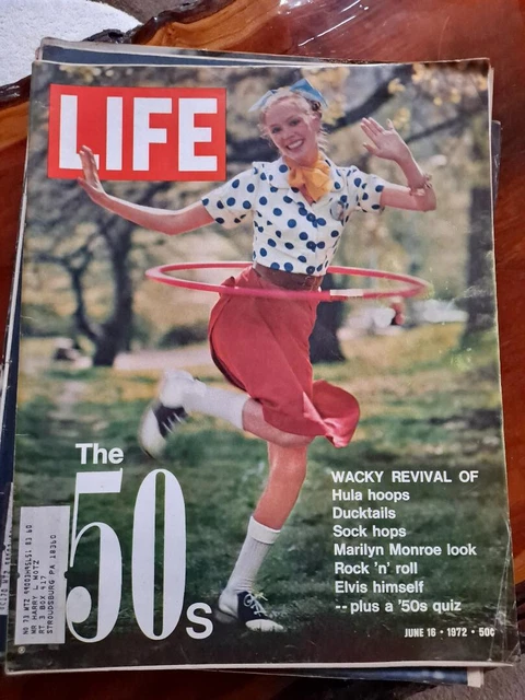 LIFE MAGAZINE 1972 June 16 THE 50s WACKY REVIVAL HULA HOOPS MARILYN ...