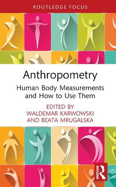 ANTHROPOMETRY: HUMAN BODY Measurements and How to Use Them by Waldemar ...