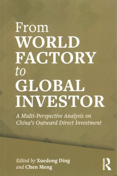 FROM WORLD FACTORY to Global Investor : A Multi-Perspective Analysis on ...