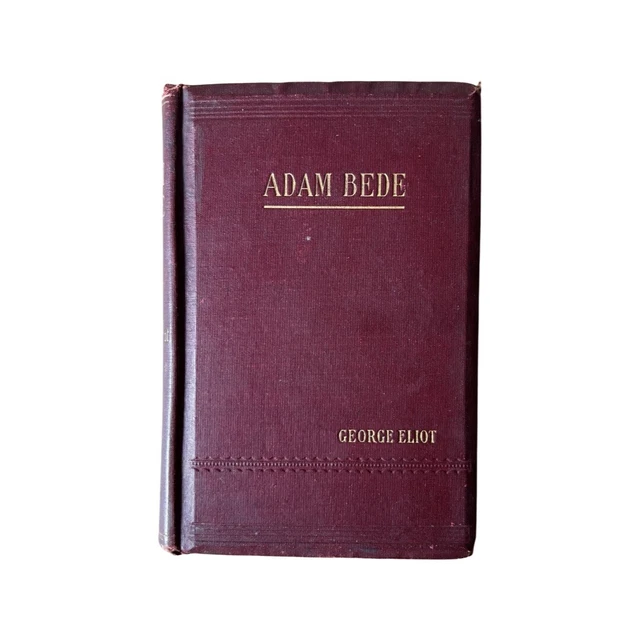 ADAM BEDE BOOK George Eliot Hardback Antique pre 1910 Rare Collectable ...