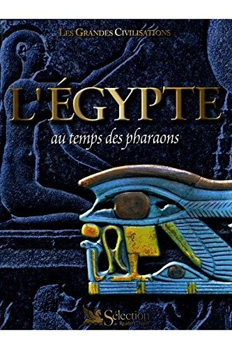 L'ÉGYPTE: AU TEMPS des pharaons (Les grandes civilisations) EUR 5,00 - PicClick FR