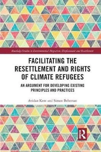 FACILITATING THE RESETTLEMENT and Rights of Climate Refugees An ...