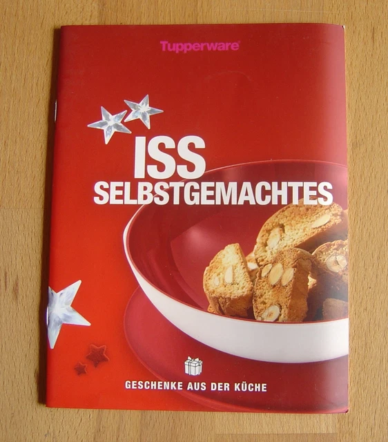 TUPPERWARE REZEPTHEFT ISS Selbstgemachtes -Geschenke aus der Küche ...