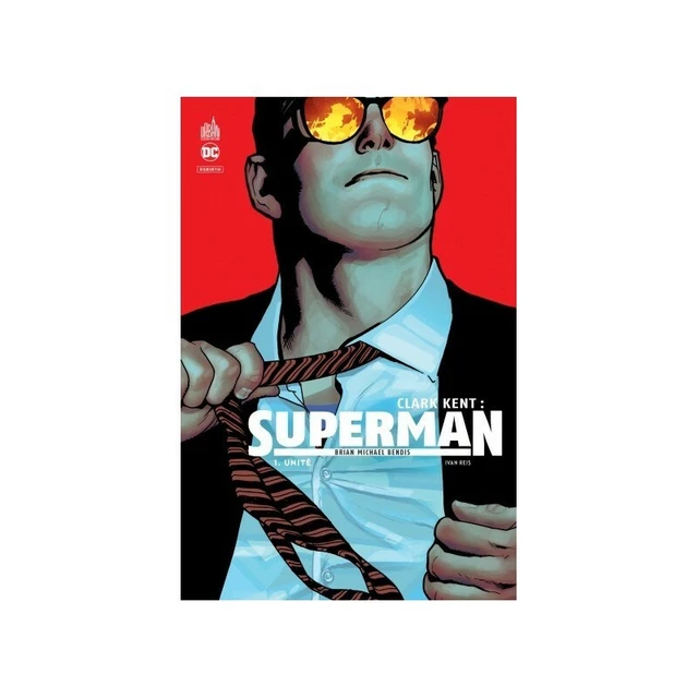 CLARK KENT : Superman - Tome 1--Urban Comics--Reis Ivan EUR 18,00 ...
