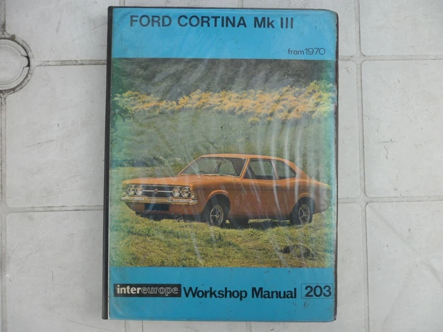 FORD CORTINA MK111,INTEREUROPE WORKSHOP MANUAL FROM 1970 £3.82 ...