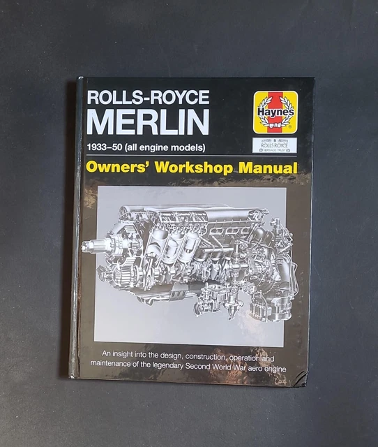 ROLLS-ROYCE MERLIN MANUAL; 1933-50 All Engine Models; Ian Craighead; J ...