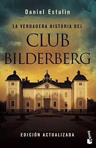 LA VERDADERA HISTORIA del club Bilderberg/ The True Story of the ...