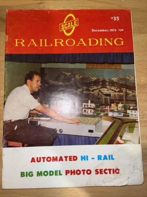 O SCALE RAILROADING Magazine December 1974 Automated Hi-Rail Big Model ...