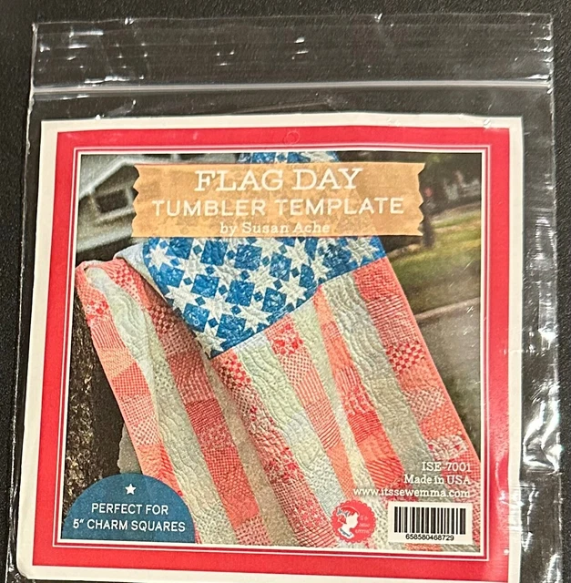 NEW IT'S SEW Emma Flag Day Tumbler Template by Susan Ache $13.50 - PicClick