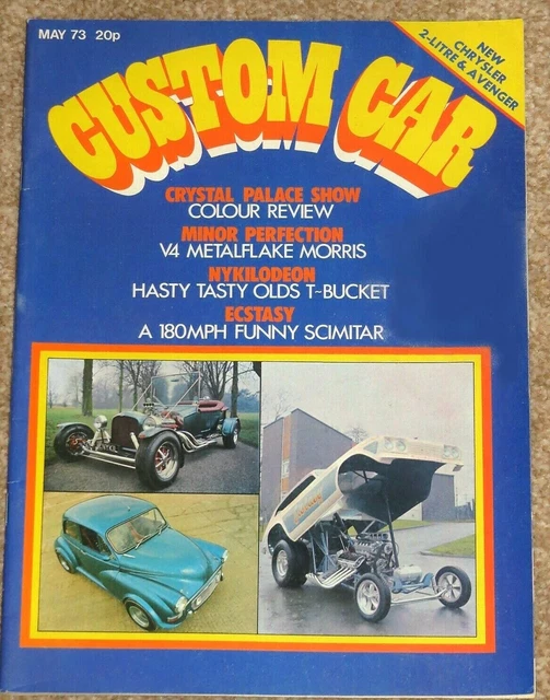 CUSTOM CAR MAGAZINE May 1973 - NYKILODEON T BUCKET, AVENGER GT, BALDWIN ...