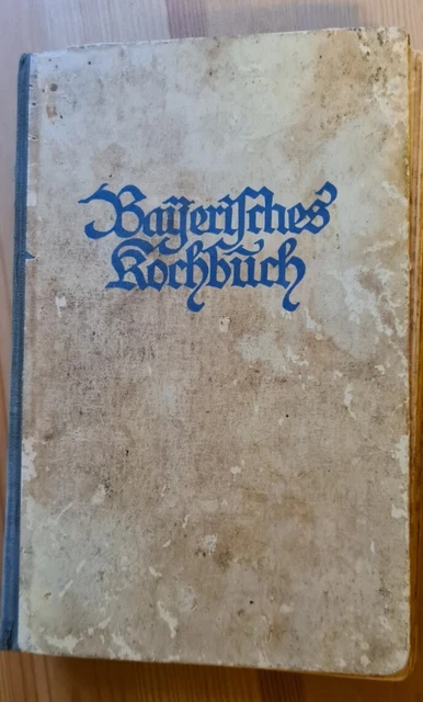 BAYERISCHES KOCHBUCH - Maria Hofmann - 38. Auflage 1968 EUR 9,00 ...