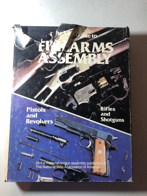 PISTOLS AND REVOLVERS : The Official NRA Guide to Firearms Assembly ...