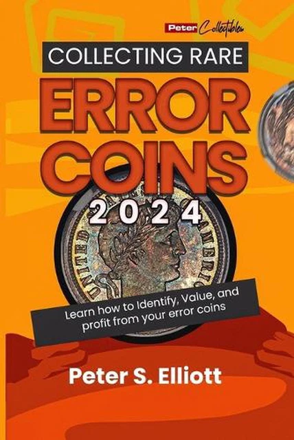 A COMPREHENSIVE GUIDE to Collecting Rare Error Coins in 2024: Learn how ...