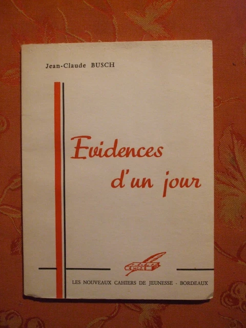 POÉSIE JEAN CLAUDE BUSCH-évidences d'un jour 1970 EO Bordeaux EUR 16,00 ...
