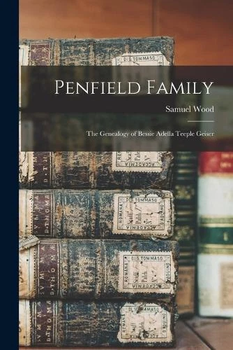 SAMUEL WOOD 1890- Geiser Penfield Family (Poche) EUR 15,94 - PicClick FR