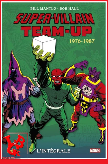 SUPER VILLAIN TEAM-UP L'integrale 2 (2023) 1976-77 Marvel Classic ...