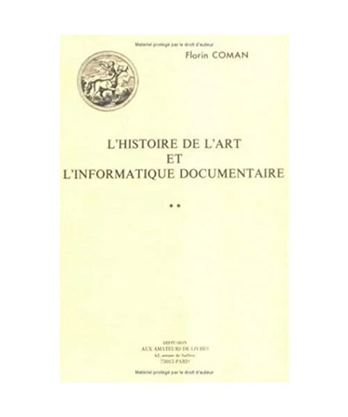 HISTOIRE DE L'ART Et Informatique Documentaire, Florin Coman EUR 31,40 ...
