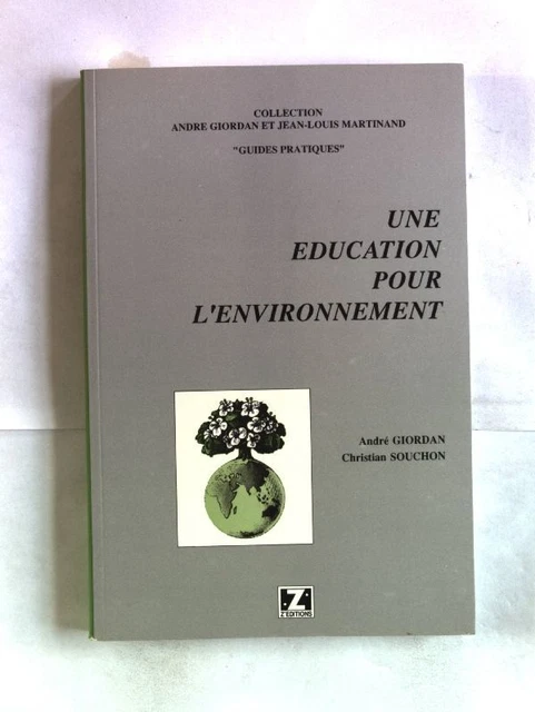 UNE EDUCATION POUR l'environnement. Giordan, André und Christian ...