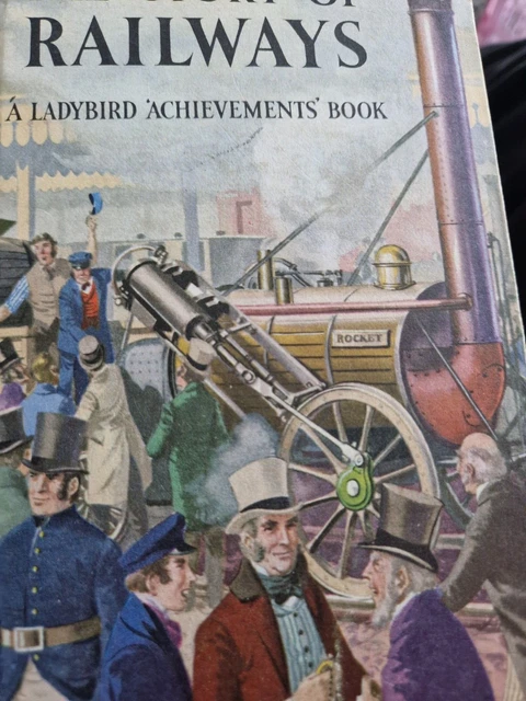 THE STORY OF Railways Ladybird Achievements Series 601 2/6 1st Edition ...
