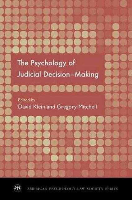 THE PSYCHOLOGY OF Judicial Decision Making by David E. Klein (English ...