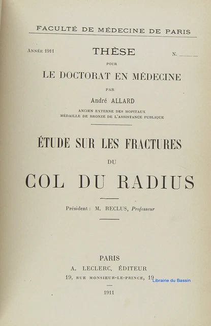ETUDE SUR LES fractures du col du radius André Allard 1911 EUR 37,00 ...