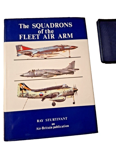 SQUADRONS OF THE Fleet Air Arm by Ray Sturtivant (Hardcover, 1984) £25. ...