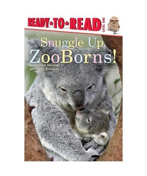 SNUGGLE UP, ZOOBORNS!: Ready-To-Read Level 1, Andrew Bleiman, Chris Eastland EUR 9,71 - PicClick FR