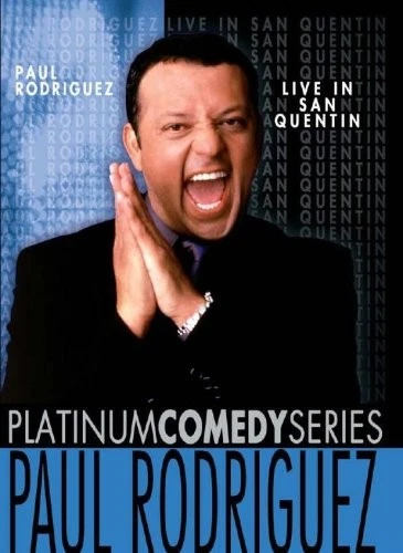 PLATINUM COMEDY SERIES: Paul Rodriguez â Live in San Quentin (DVD) EUR ...