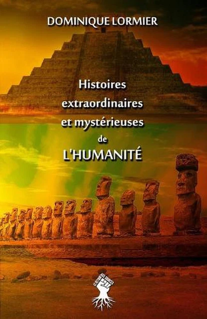 HISTOIRES EXTRAORDINAIRES ET mystrieuses de l'humanit by Dominique Lormier (Fren EUR 29,07 ...