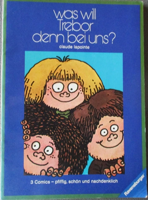 COMIC-BILDERBUCH *WAS WILL Trebor denn bei uns?* Cl. Lapointe ...