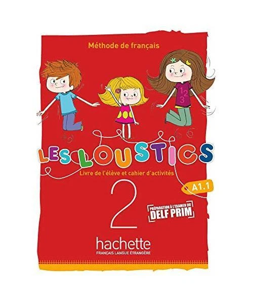 LES LOUSTICS 6 niveaux: Livre de l'eleve + cahier d'activites 2 (A1.1 ...