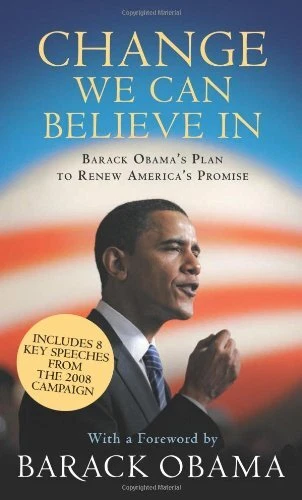 CHANGE WE CAN Believe In : le plan de Barack Obama pour renouveler la ...