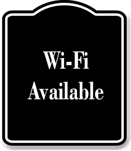 WI-FI AVAILABLE BLACK Aluminum Composite Sign $12.99 - PicClick