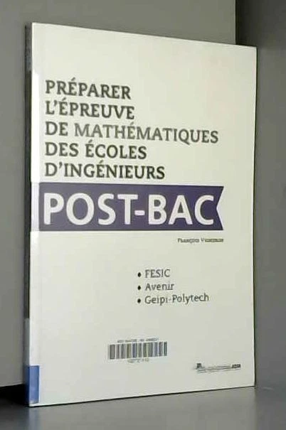 PREPARER L'EPREUVE DE Mathematiques des ecoles d'ingenieurs Post-bac AUX CONCOUR EUR 3,99 ...